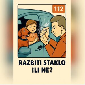 🚨 Što učiniti ako vidiš dijete, psa ili mačku u vrućem autu? 🚨 – Safety ...